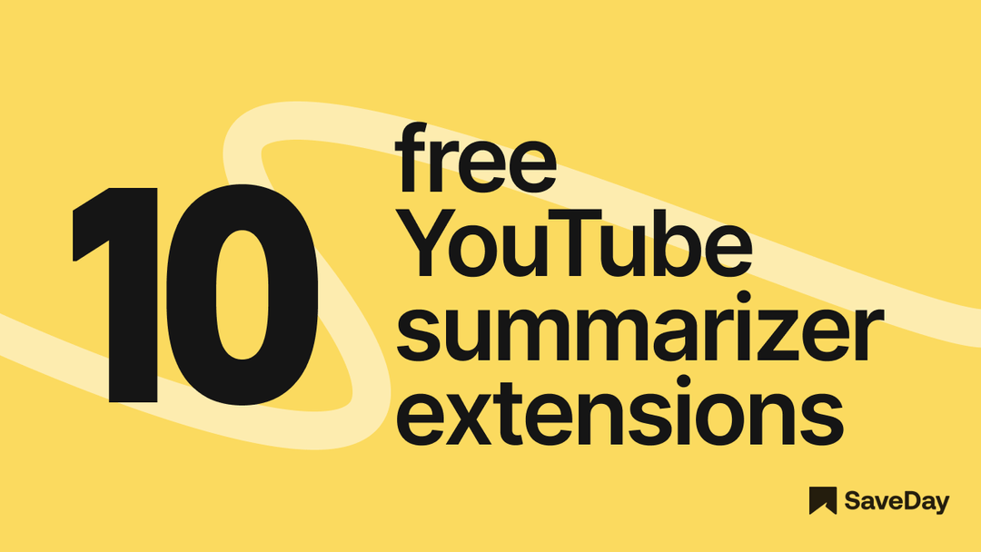 Top 10 free YouTube video summarizer AI extensions that are definitely worth your time | SaveDay